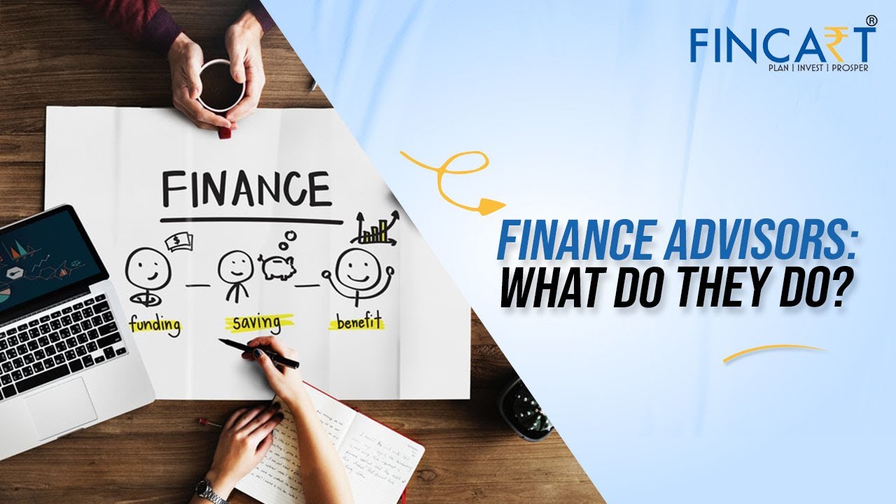 What Financial advisors do? | Fincart