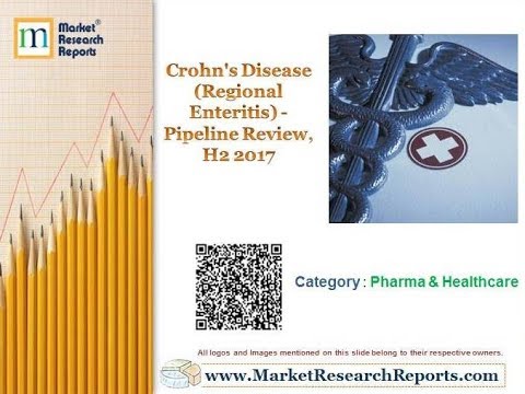 Crohn's Disease (Regional Enteritis) - Pipeline Review, H2 2017