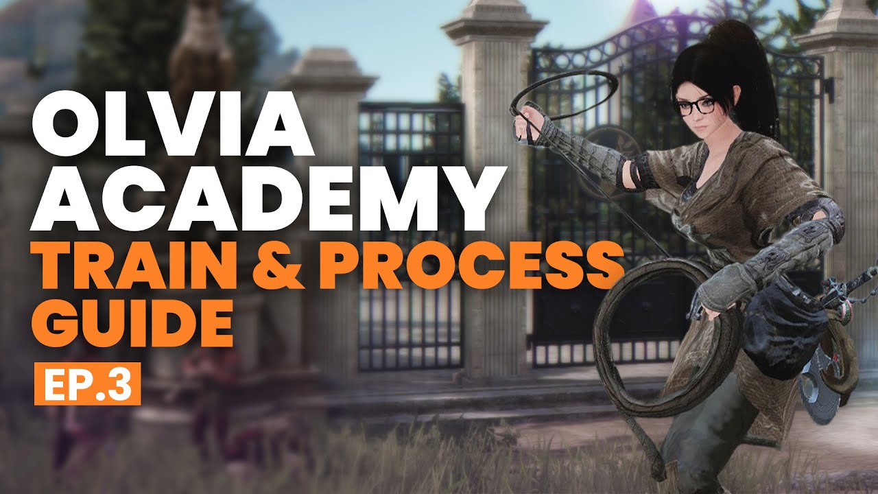 BDO | The BEST Olvia Academy Processing & Training Questline Guide - EP.3
