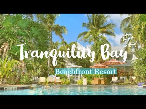 Tranquility Bay Beachfront Resort / Marathon, Florida