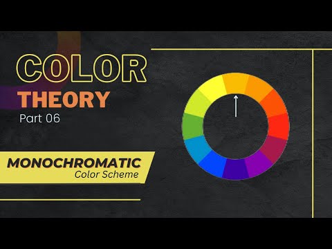 Color Theory Part 6 | What is Monochromatic Color Scheme