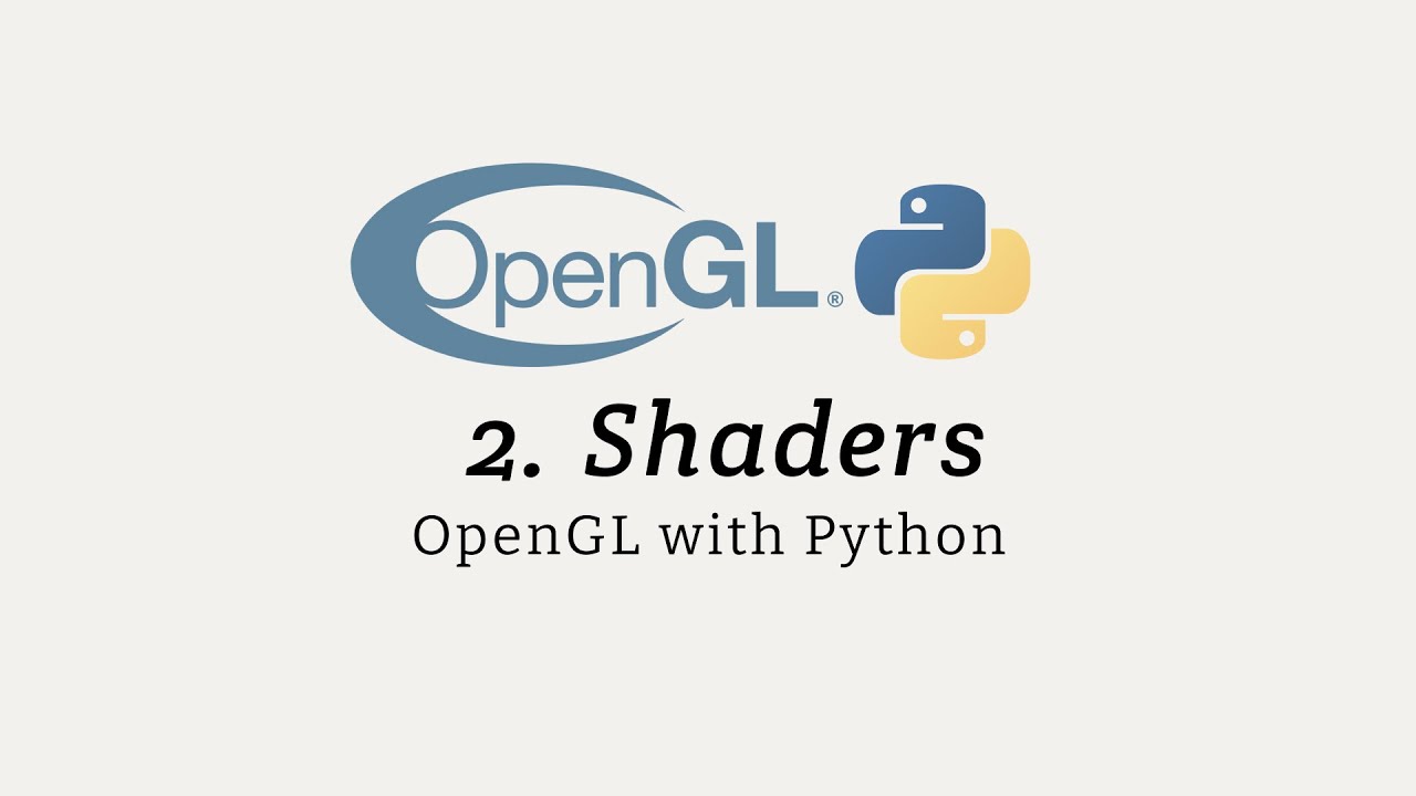 OpenGL with Python for Beginners: Shaders