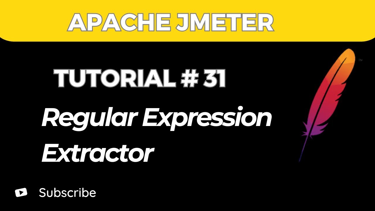 JMeter Tutorial #31 – Regular Expression Extractor Explained with Example