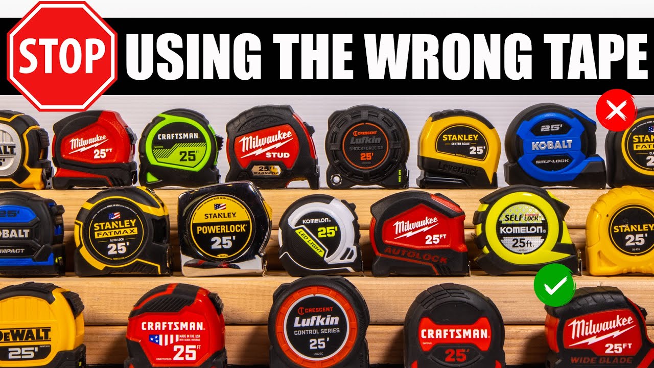 Your BUYING and USING the WRONG Tape Measure!