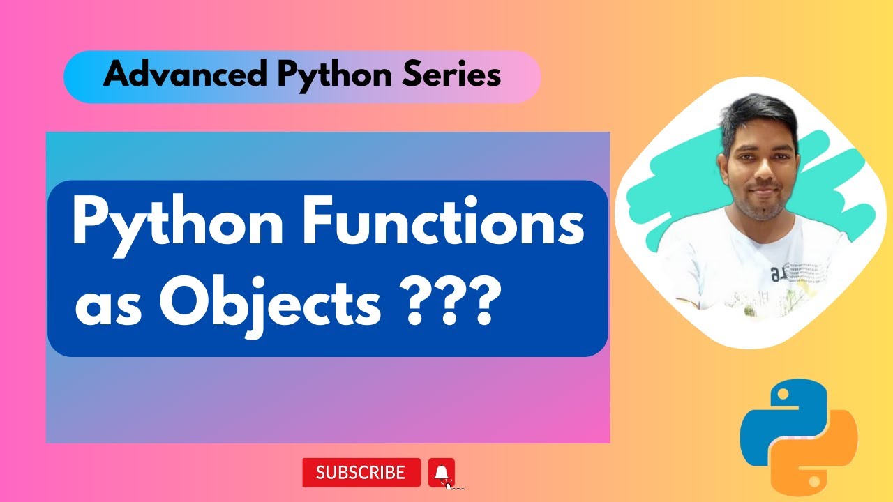Using Functions As Objects in Python | Advanced Python Series | Python Tutorials in Hindi #python