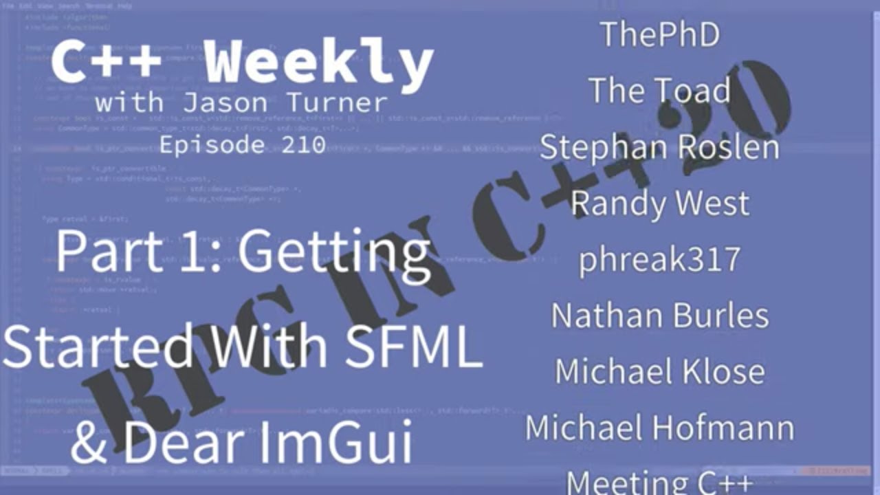 C++ Weekly - Ep 210 - An RPG in C++20 - Part 1: Getting Started With SFML & Dear ImGui
