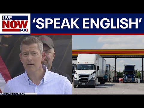 "English-speaking"-only truck drivers says Trump administration
