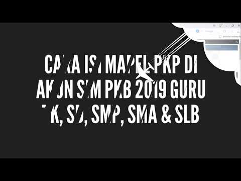 Cara Mudah Isi Mapel PKP di Akun SIMPKB 2019 Guru TK, SD, SMP, SMA & SLB