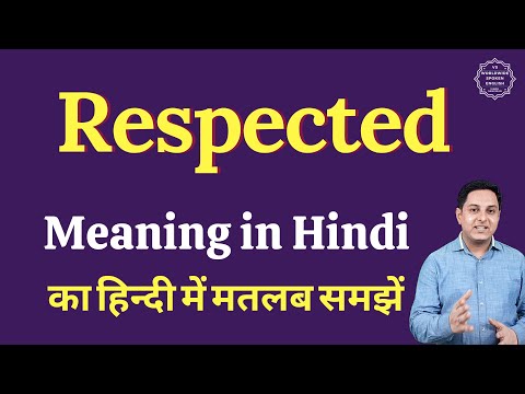 Respected meaning in Hindi | Respected ka matlab kya hota hai
