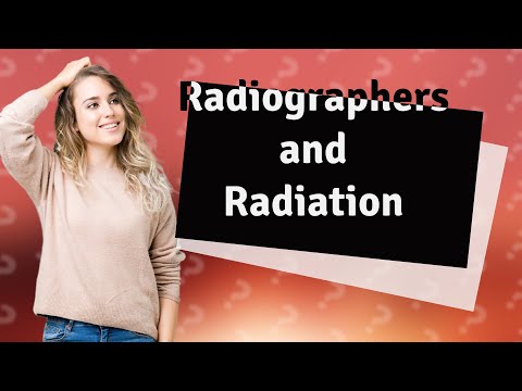 Are radiographers exposed to radiation?