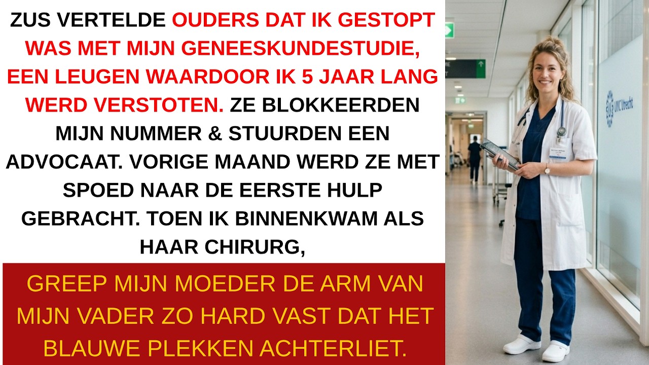 De leugen van mijn zus zorgde dat ik 5 jaar werd buitengesloten. Nu ben ik haar chirurg.