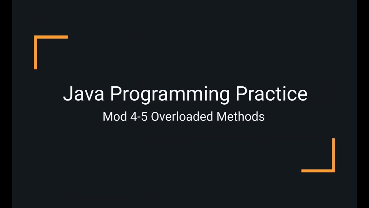 Java Practice Examples - Module 4-5 Overloaded Methods