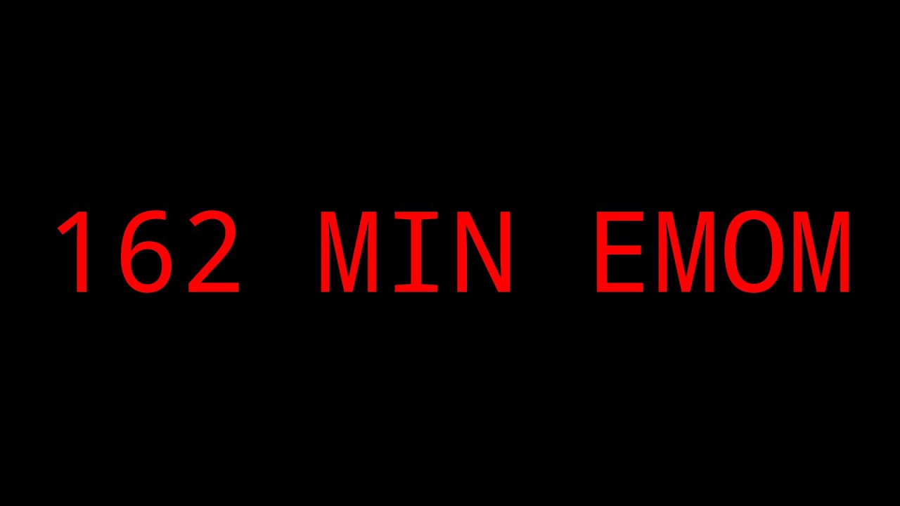 162 Minutes EMOM Timer