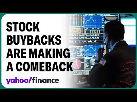 Why stock buybacks are making a comeback