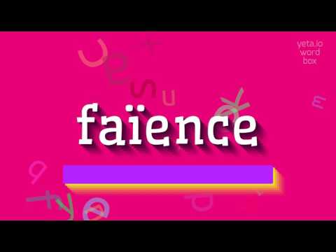 How to say "faïence"! (High Quality Voices)