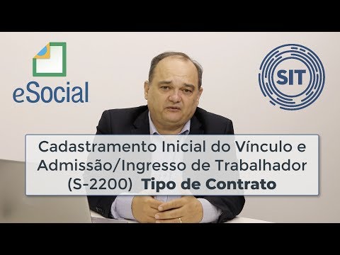 eSocial ponto a ponto: S-2200 informações contratuais - tipo de contrato