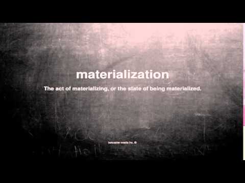 What does materialization mean