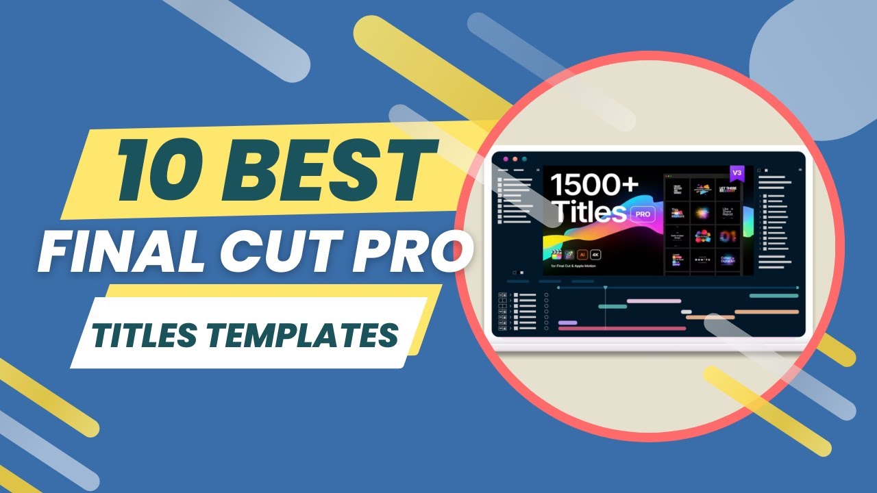 10 Best Final Cut Pro Titles Templates of 2023