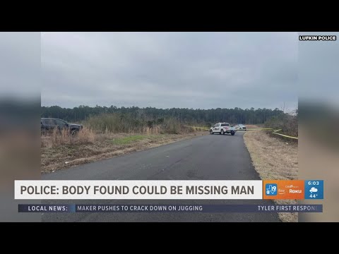 Officials find body of man in Louisiana believed to be connected to East Texas missing persons case