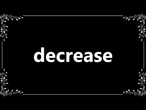 Decrease - Meaning and How To Pronounce