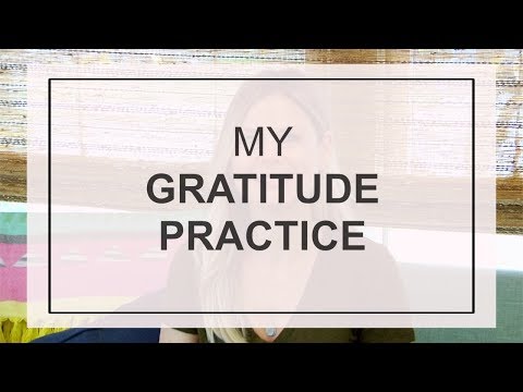 My Gratitude Practice | Healthy Living Tips
