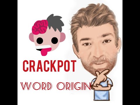 English Tutor Nick P Word Origins (206) Crackpot - Origin