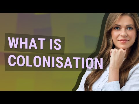 Colonisation | meaning of Colonisation