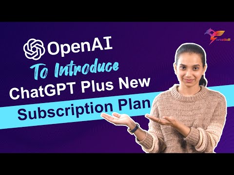 OpenAI To Introduce ChatGPT Plus New Subscription Plan || ForceBolt News