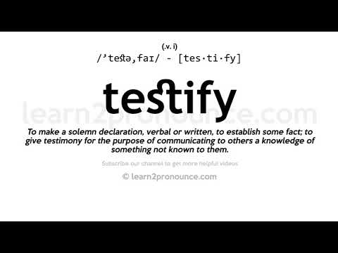 Pronunciation of Testify | Definition of Testify