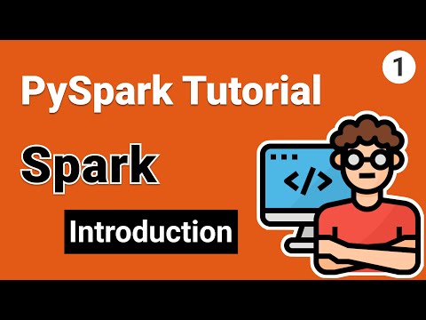 Spark Introduction | PySpark Tutorial for Beginners