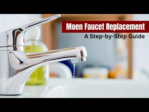 Moen Faucet Replacement Parts: A Step-by-Step Guide |