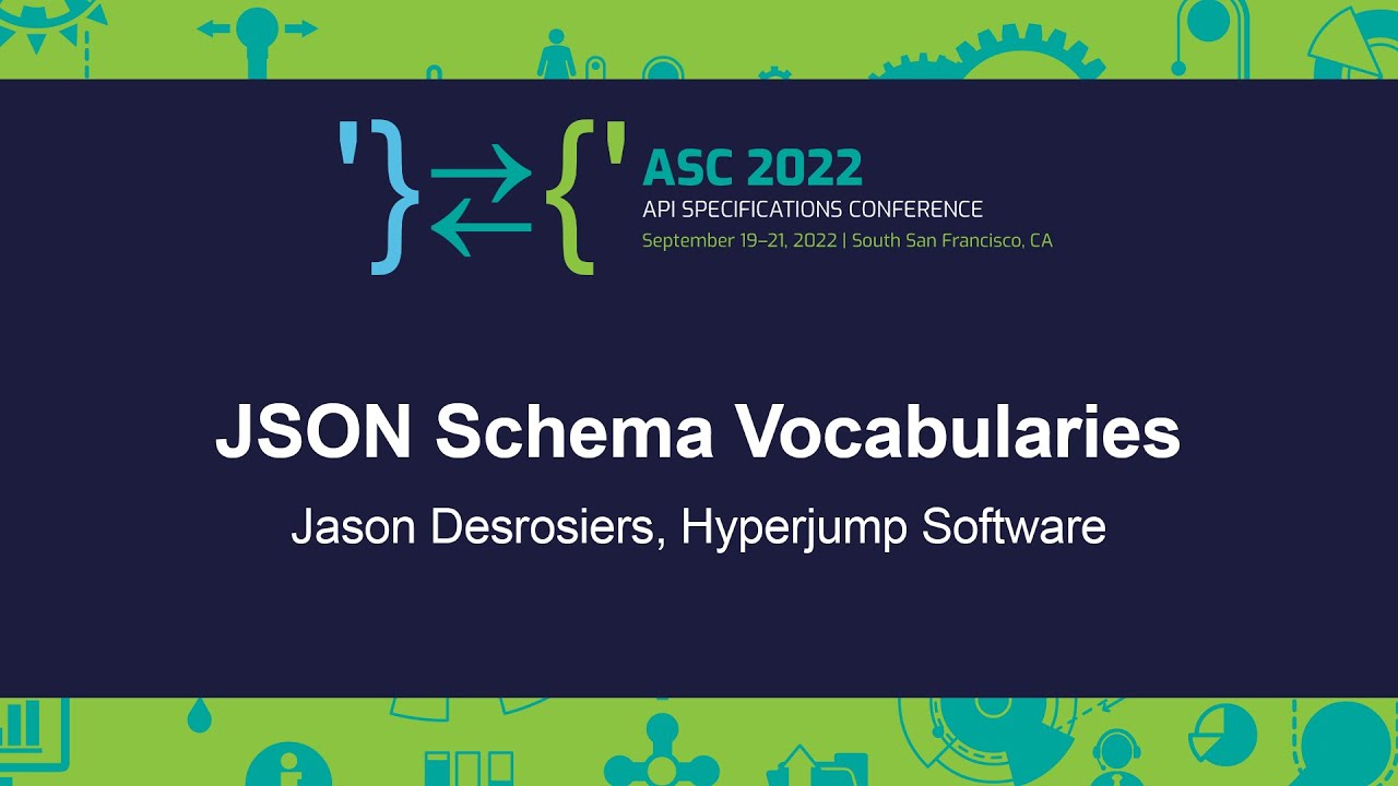 Workshop: JSON Schema Vocabularies   Jason Desrosiers, Hyperjump Software