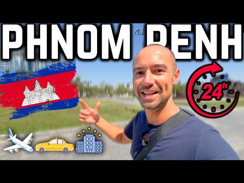 ð°ð| WORRY FREE ARRIVING IN CAMBODIA - First 24 Hours in Phnom Penh â
2025