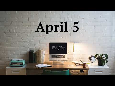 Significant Events that Happened on April 5 in History - Today in History