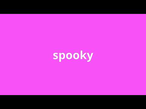 what is the meaning of spooky