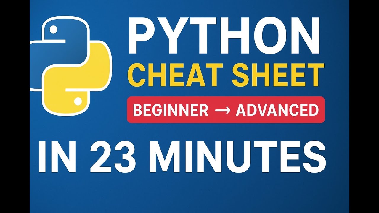 Master Python in 23 Minutes — Complete Beginner to Advanced Cheat Sheet!