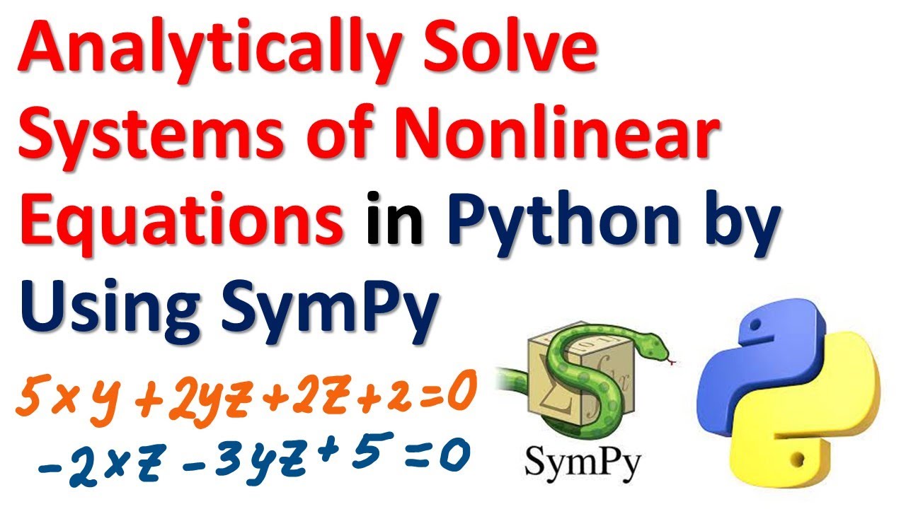 Analytically Solve Systems of Nonlinear Equations in Python by Using SymPy - Python Scientific