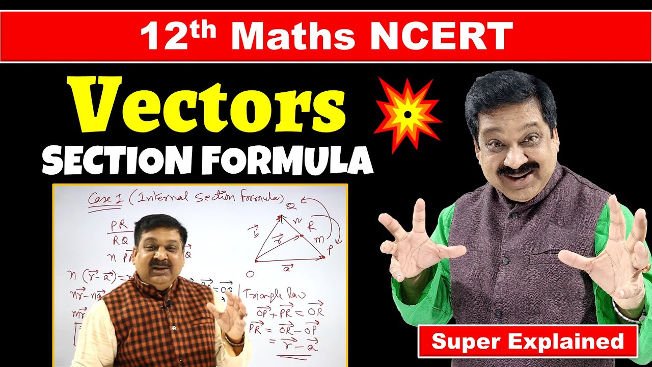 #4 Section Formula & Vectors joining two points, 12th Maths NCERT Chapter 10 Vector Algebra