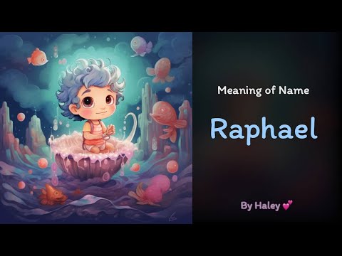 Meaning of boy name: Raphael - Name History, Origin and Popularity
