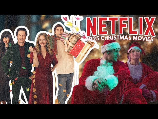 Netflix holiday schedule 2025: A guide to the Christmas-themed movies ...