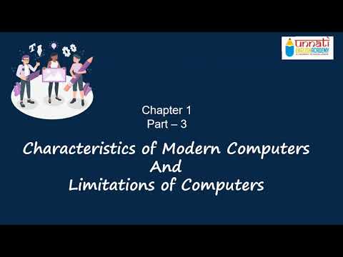 Characteristics of Modern Computer and Limitations of Computer