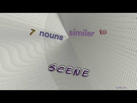 scene - 7 nouns which are synonyms of scene (sentence examples)