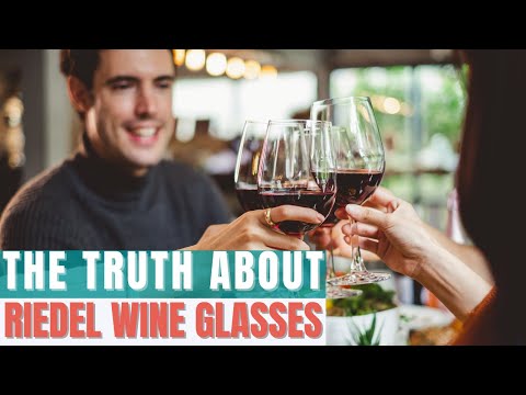 The Truth of Riedel Wine Glasses