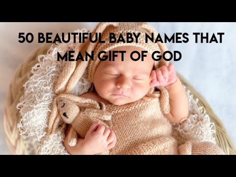 50 beautiful names that mean gift of God | Christian baby boy names|2021|unique names|trending names