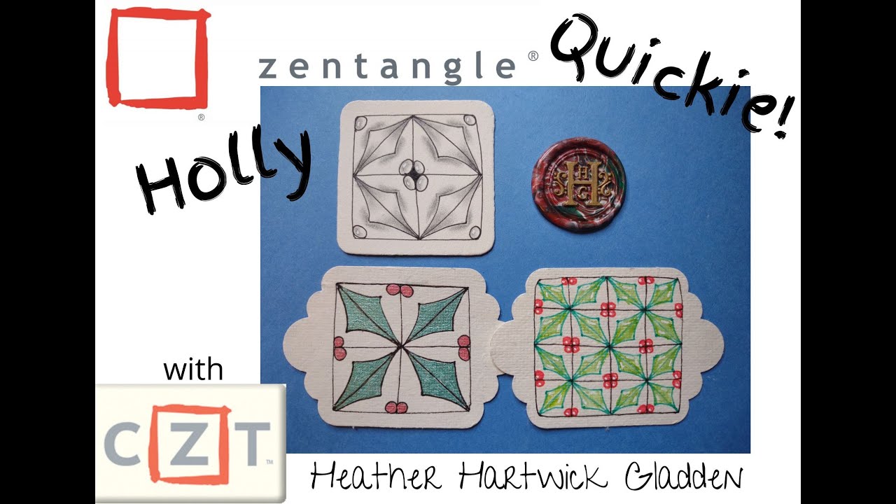 Holly | Zentangle® Quickie