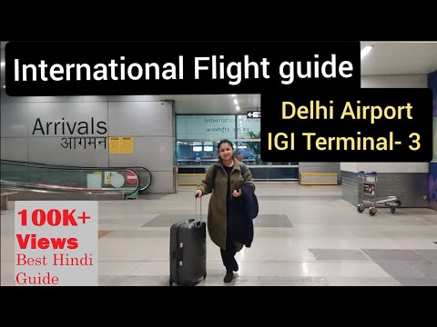 Delhi Airport Terminal 3 - IGI International Flight Guide For Beginners | First Time to Flight Video