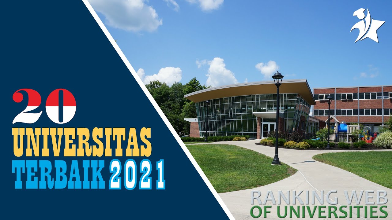 20 UNIVERSITAS TERBAIK DI INDONESIA 2021 VERSI WEBOMETRICS