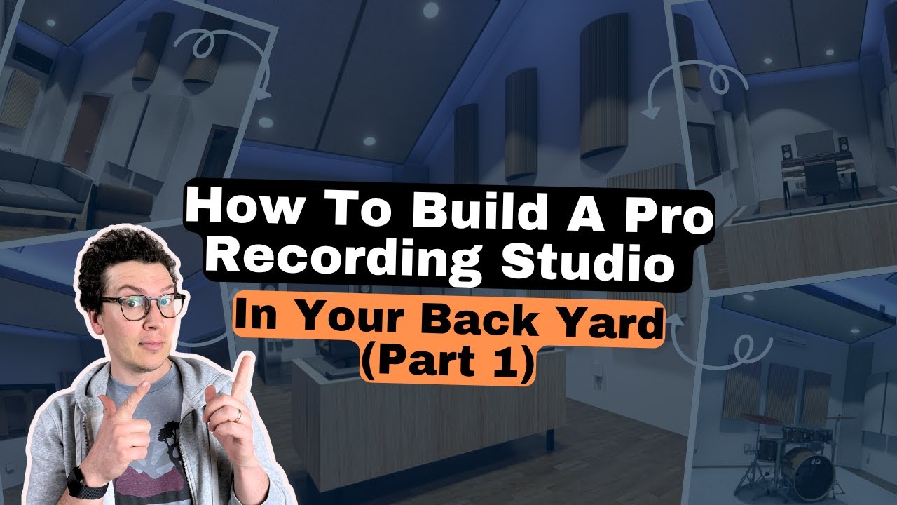 How to build a pro recording studio in your backyard (Part 1)