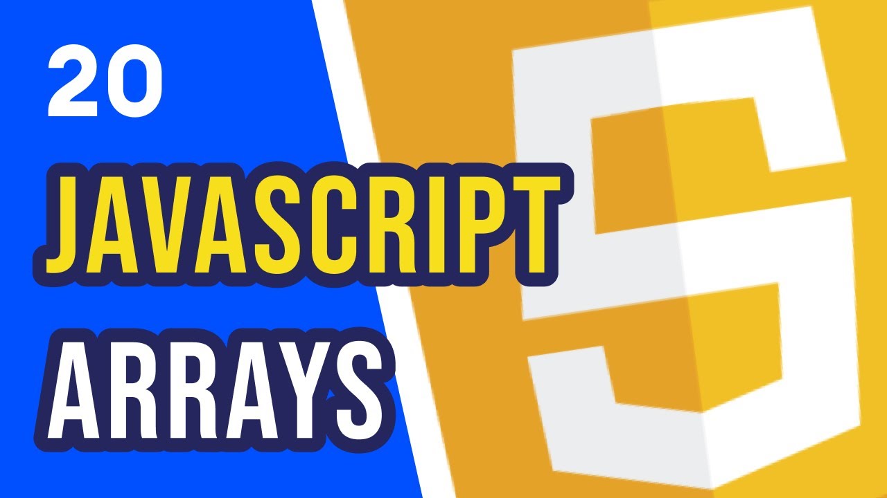 #20 JavaScript Arrays | JavaScript for Beginners Course