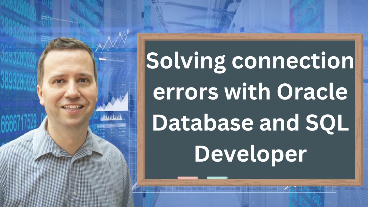 Solving connection errors with Oracle Database and SQL Developer